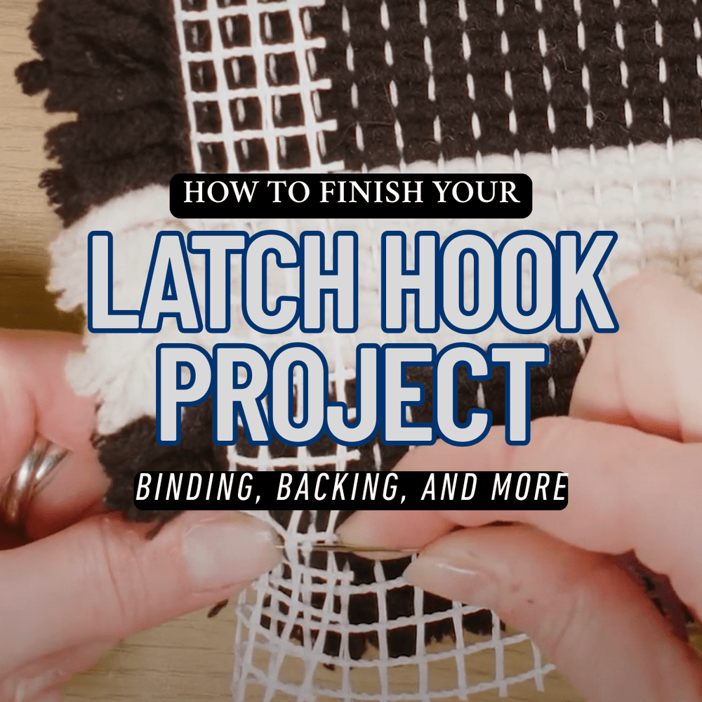 Latch Hook Tips – Latch Hook Crafts